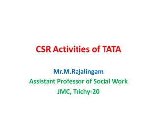 A presentation on csr activities done by tata group | PPTX