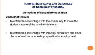 ASPECTS, SIGNIFICANCE AND OBJECTIVES OF SECONDARY EDUCATION-8624 | PPTX ...