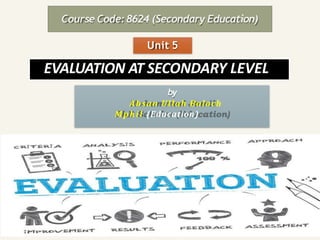 EVALUATION AT SECONDARY LEVEL-8624 | PPTX