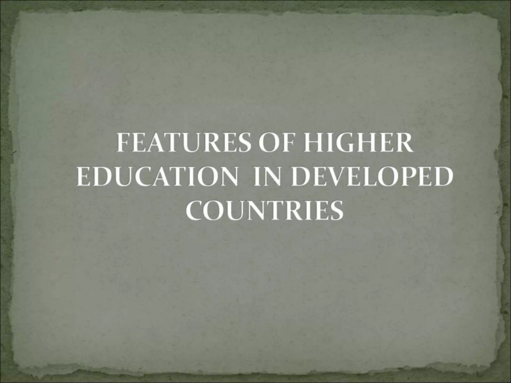 Features Of Higher Education in Development Countries-8625 | PPT