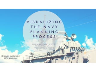 VisualizingThe Navy Planning ProcessPDF | PPT