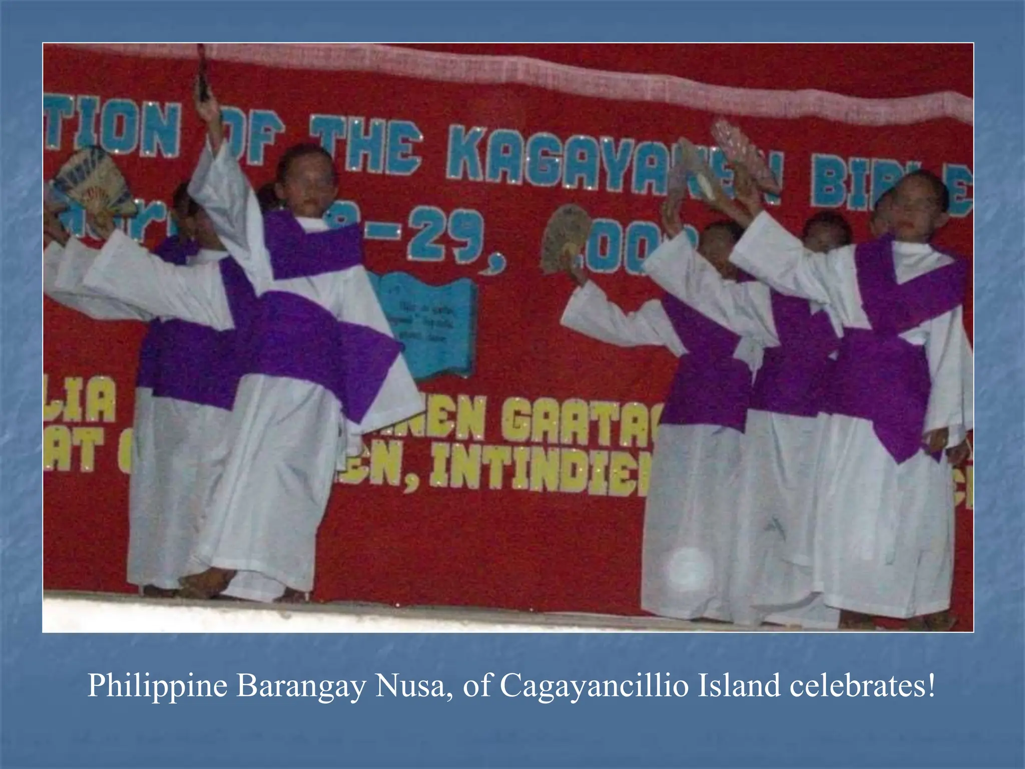 KAGAYANEN PEOPLE BIBLE TRANSLATION IMAGES | PPT