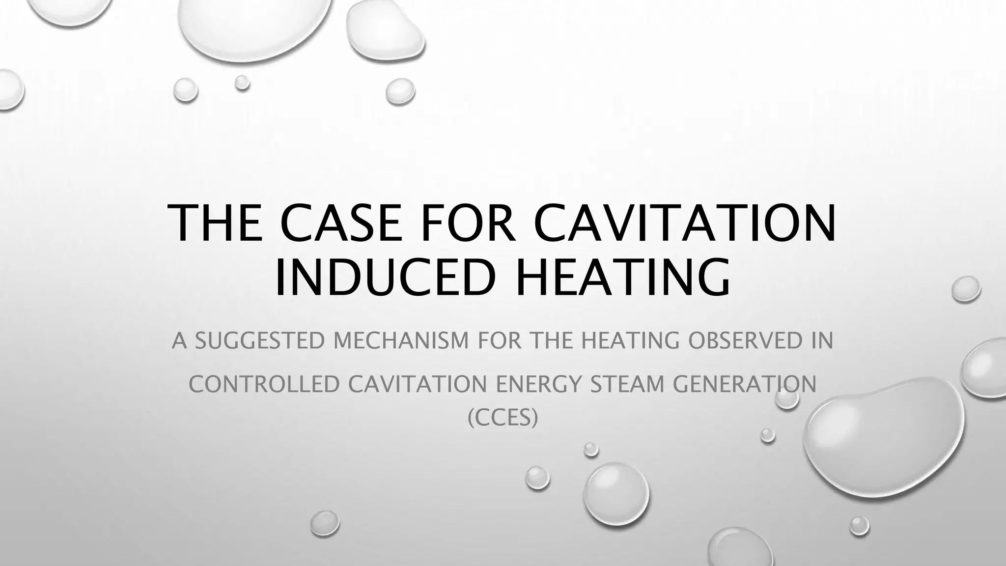 The Case for cavitation induced heating | PPTX