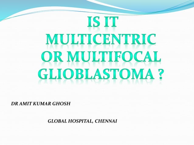 GBM--multicentric (1) | PPT