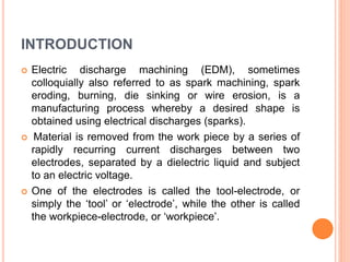 Seminar report on electric discharge machine | PPTX