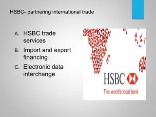 HSBC Case Study- Partners in international trade | PPT