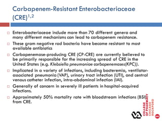 Carbapenem-resistant Enterobacteriaceae ppt 8.18.16.NOWICKI | PDF