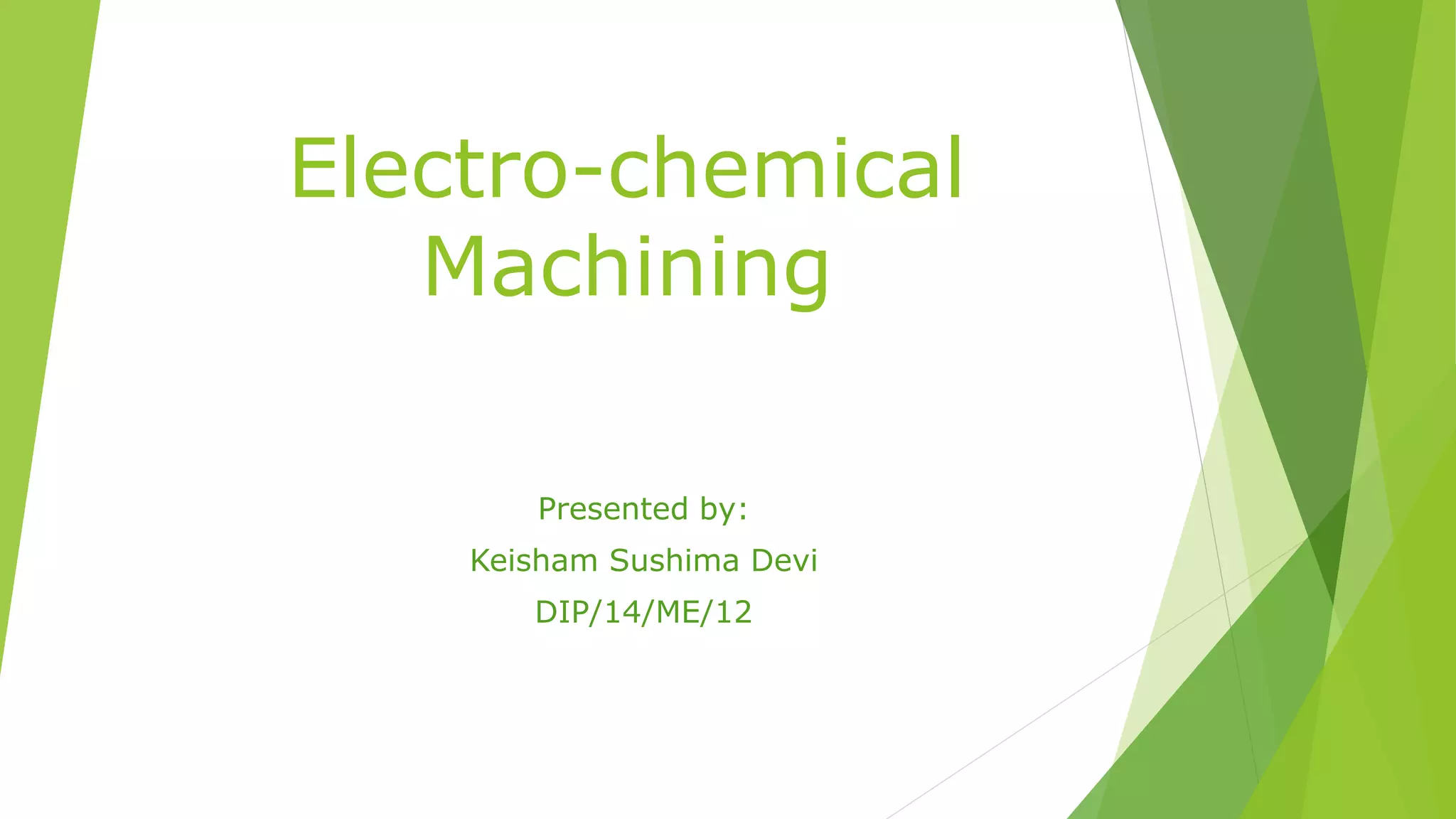 Electrochemical Machining | PPTX