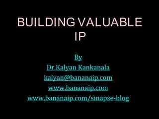 Building Valuable IP | PPT | Free Download