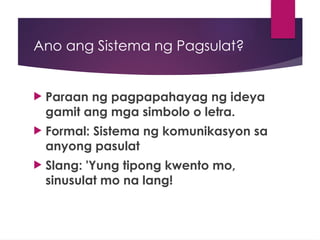 879159106-Mga-Sistema-Ng-Pagsulat-Sa-Pilipinas.pptx