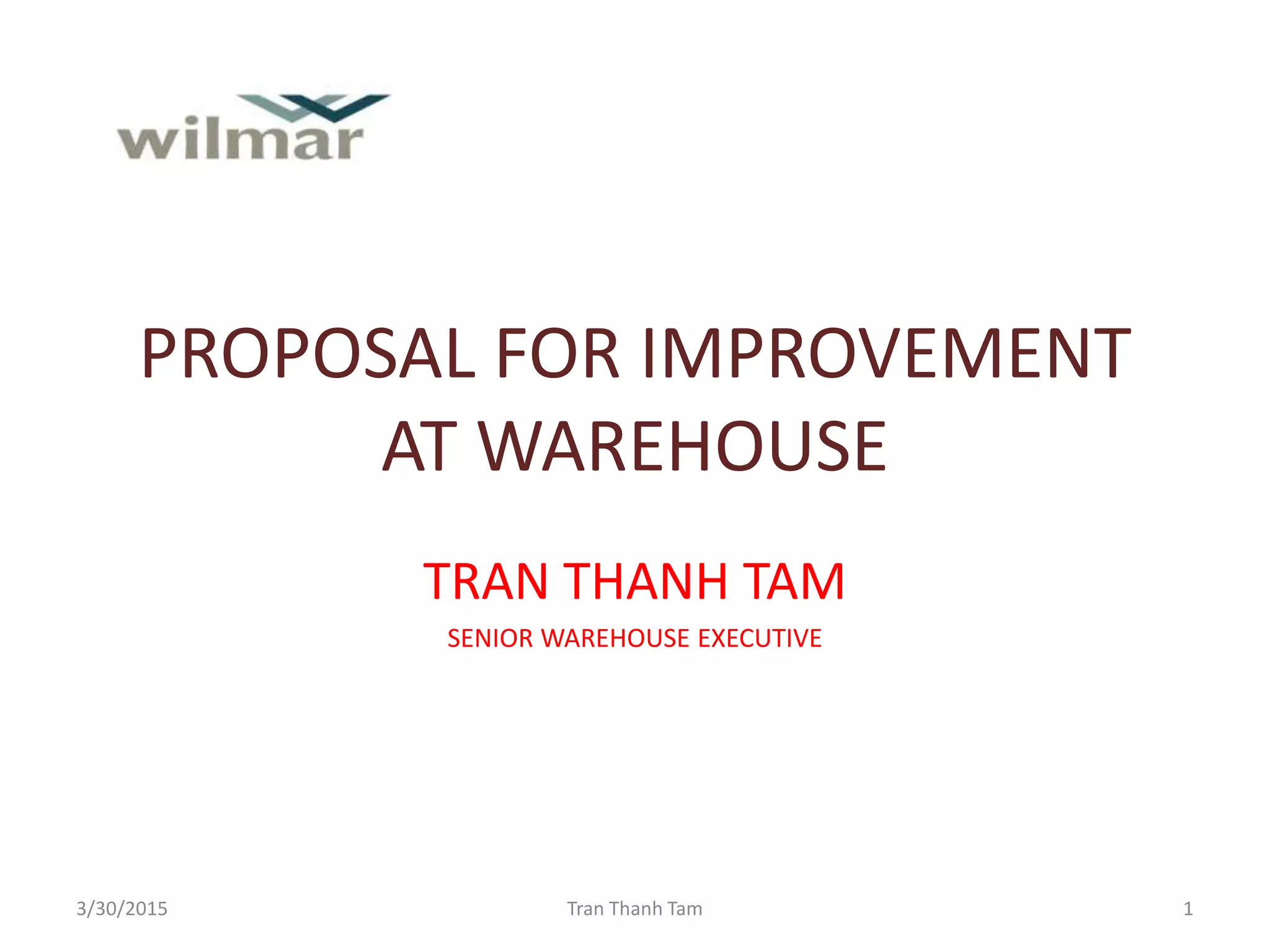 PROPOSAL FOR IMPROVEMENT AT WAREHOUSE1_TAMTT | PPTX