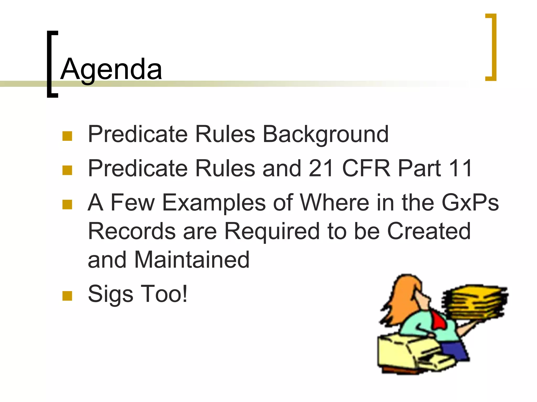 Interpretation of Part 11 by the GxP Predicate Rules | PDF