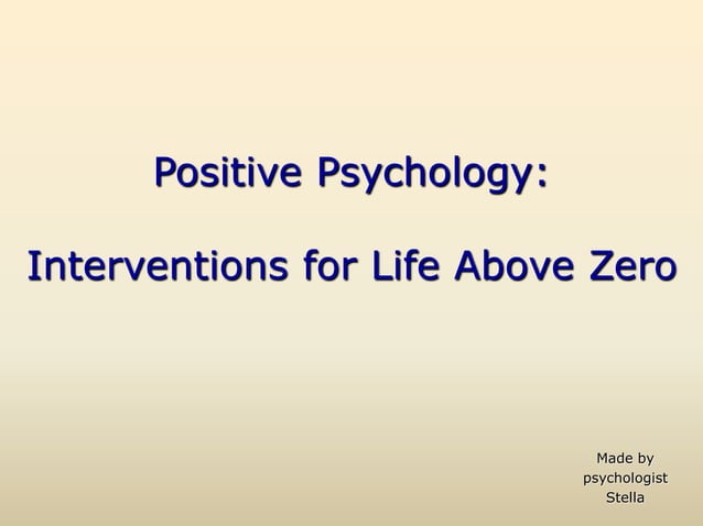 Introduction to Positive Psychology | PPT | Wellness | Healthy Living