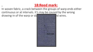 Major defects of woven fabric. | PPTX | Needlework | Arts and Crafts