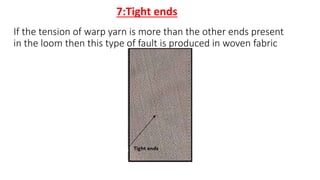 Major defects of woven fabric. | PPTX | Needlework | Arts and Crafts
