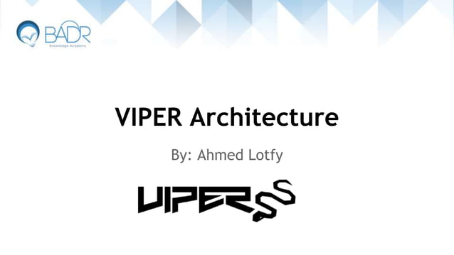 VIPER Architecture | PPT