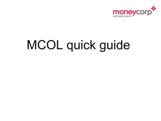 MCOL quick guide | PPT