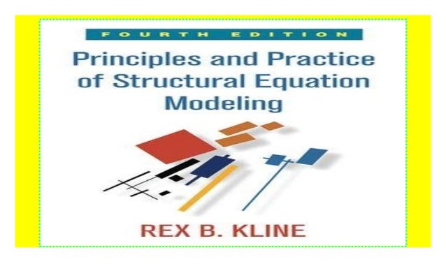 Principles And Practice Of Structural Equation Modeling Fourth Edition Methodology In The