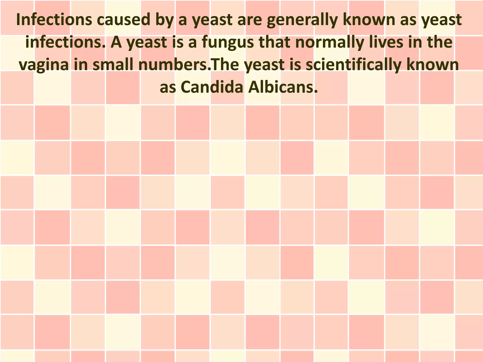 Yeast Infections-What Causes Them? | PPT