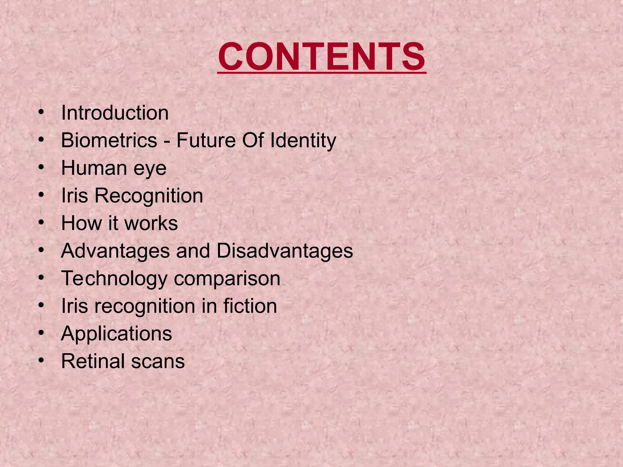 Envisioning the future using iris scanning biometrics | PPT