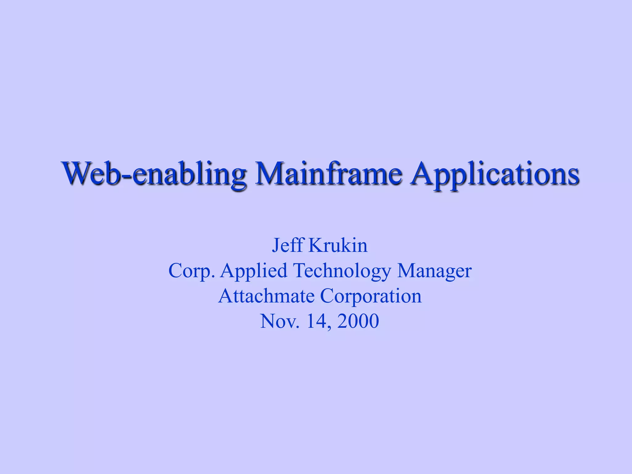 Web-enabling mainframe applications | PPT