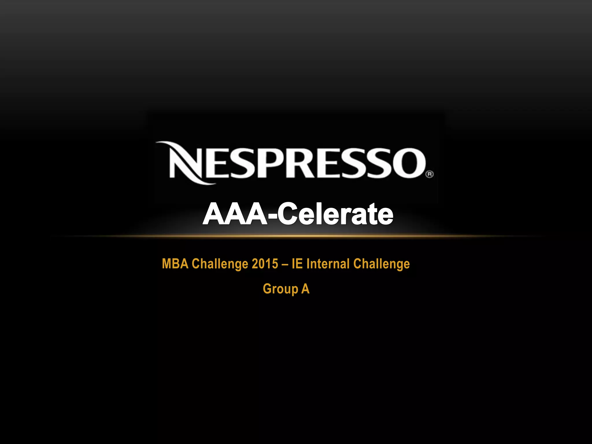 Final Presentation Nespresso | PPT