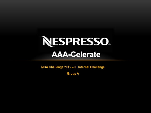 Final Presentation Nespresso | PPT