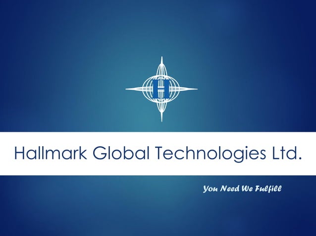 Hallmark Global Technology - | PPT