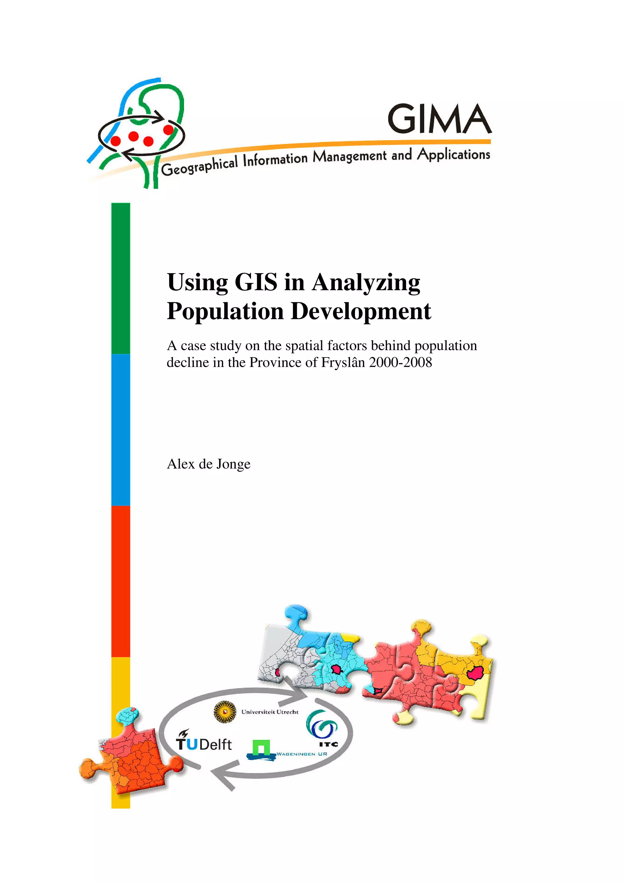 GIMA-Using-GIS-in-Analyzing-Population-Development-Alex-de-Jonge-2010 | PDF