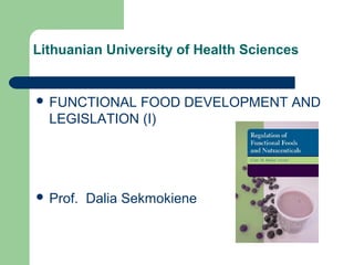 functional food llegislation-introduction-1 lec. | PPT