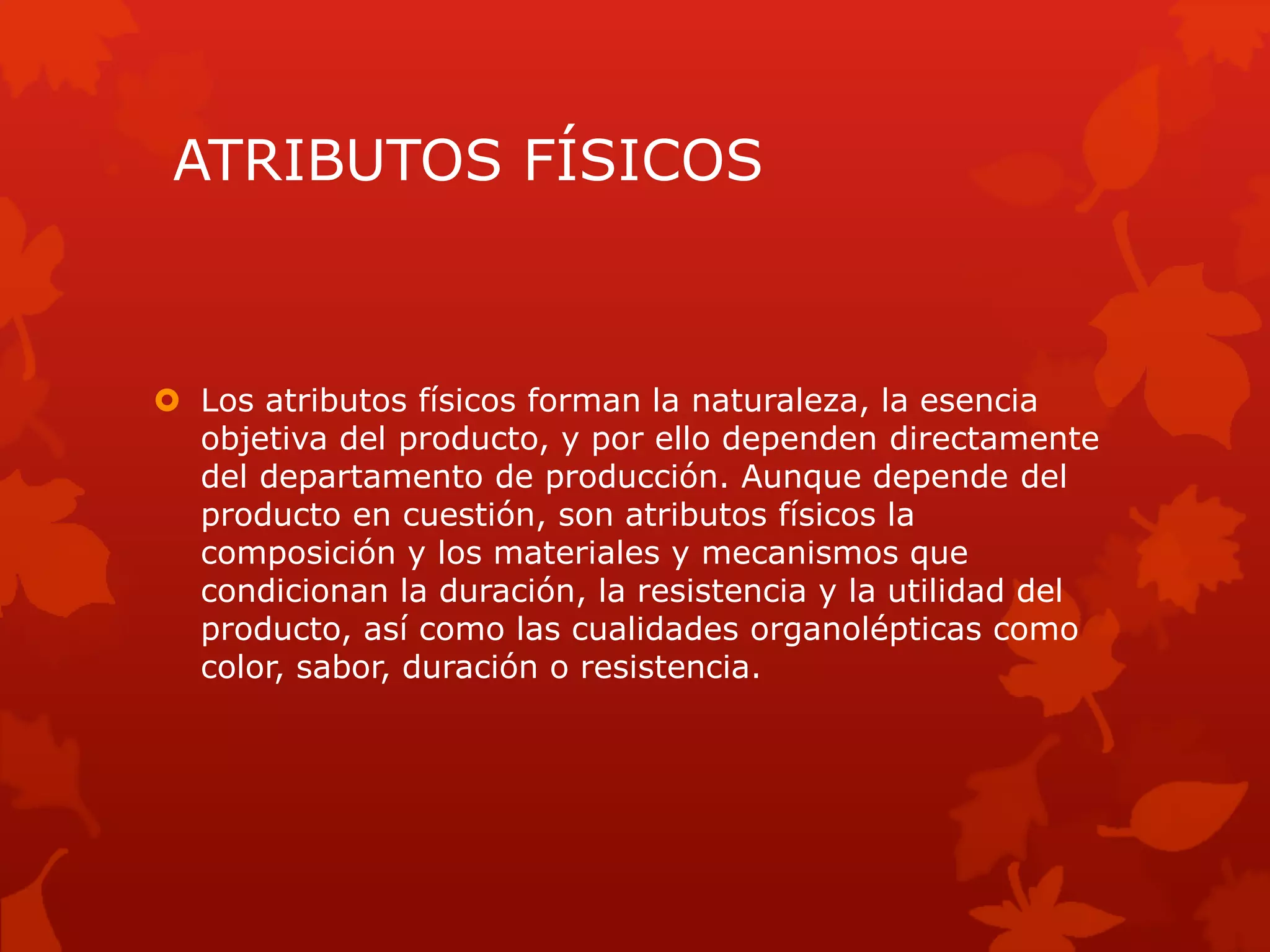 LOS ATRIBUTOS DEL PRODUCTO Y SUS CARACTERÍSTICAS | PDF