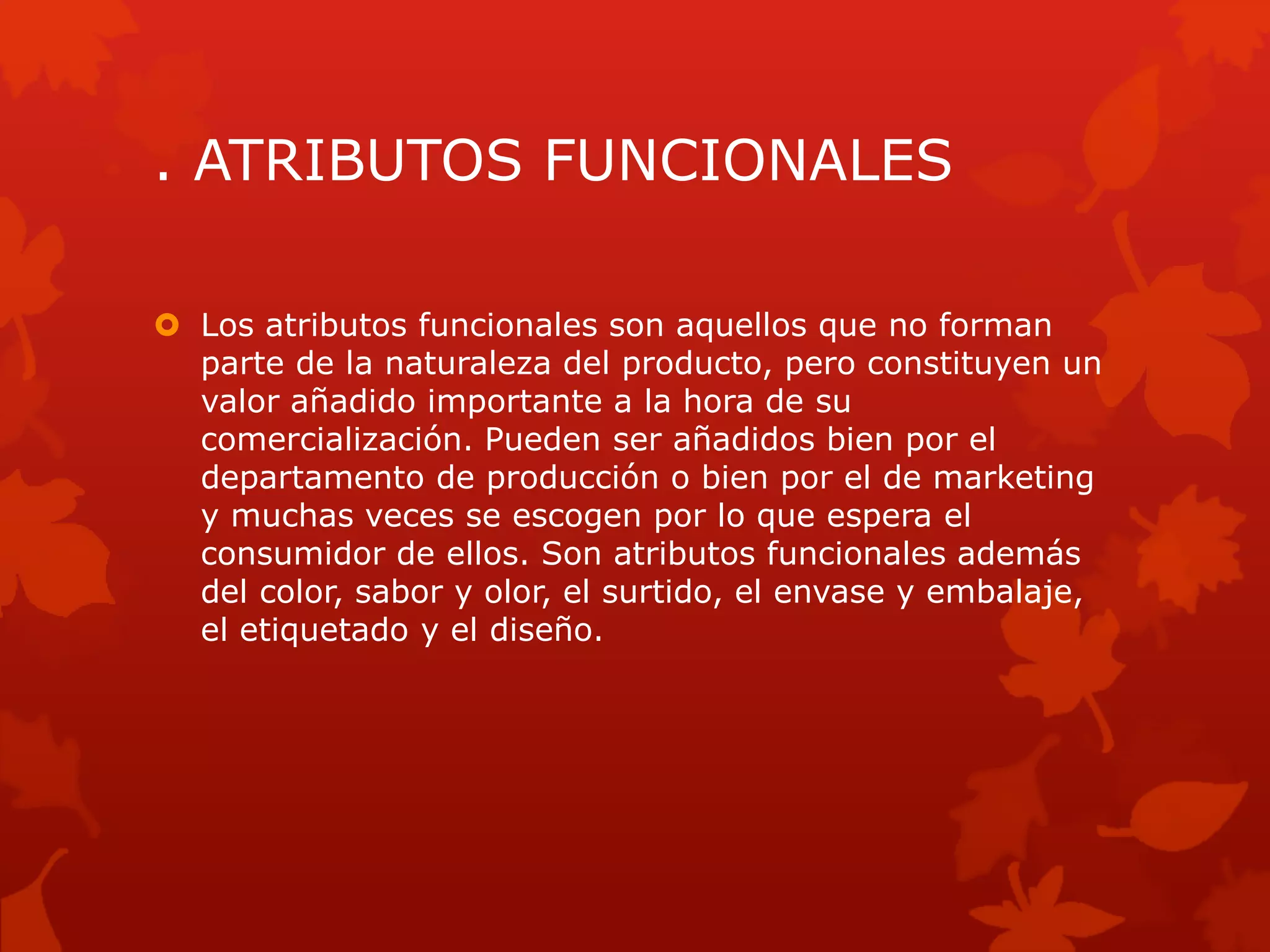LOS ATRIBUTOS DEL PRODUCTO Y SUS CARACTERÍSTICAS | PDF