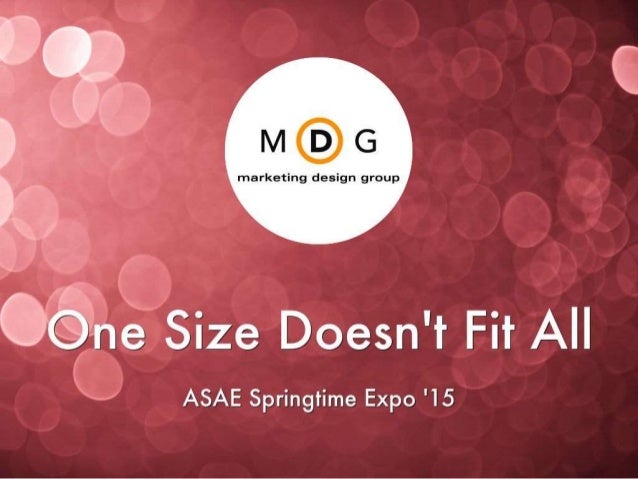 One Size Doesnt Fit All 