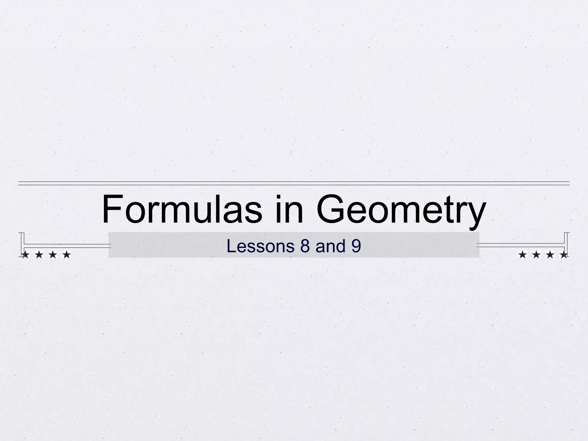 Formulas in Geometry | PPT