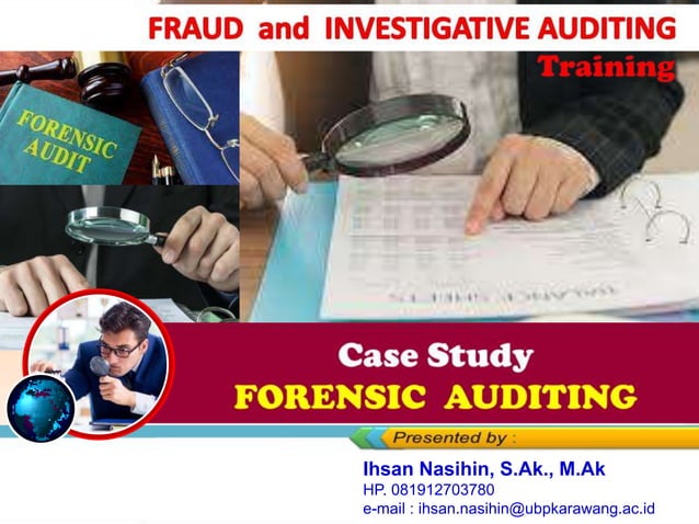 Case Study Forensic Auditing _Training "FRAUD & INVESTIGATIVE AUDITING ...