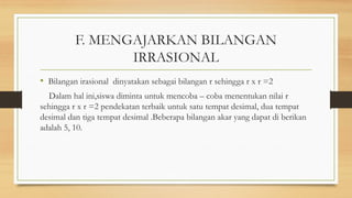 Bilangan Rasional dan Irasional dan Pembelajaran di SD | PPTX