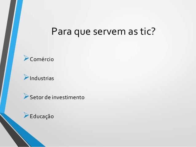 O que são as tic