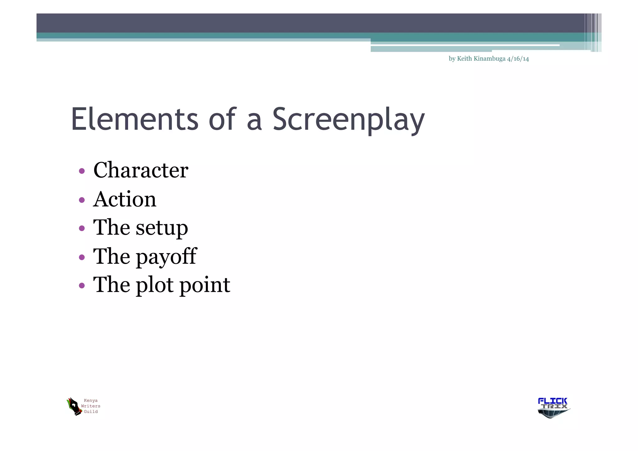 Ubuni_Screenwriting Workshop_Basic Story & Structure_Students Handout | PPT