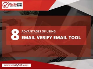 8 Advantages of Using Email Verify Email Tool | PPT