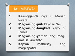 8 ARALIN 1 Pang-Uri at Mga Kaantasan Nito.ppt