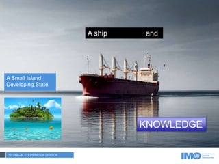 IMO’s support for maritime development of SIDS | PPTX
