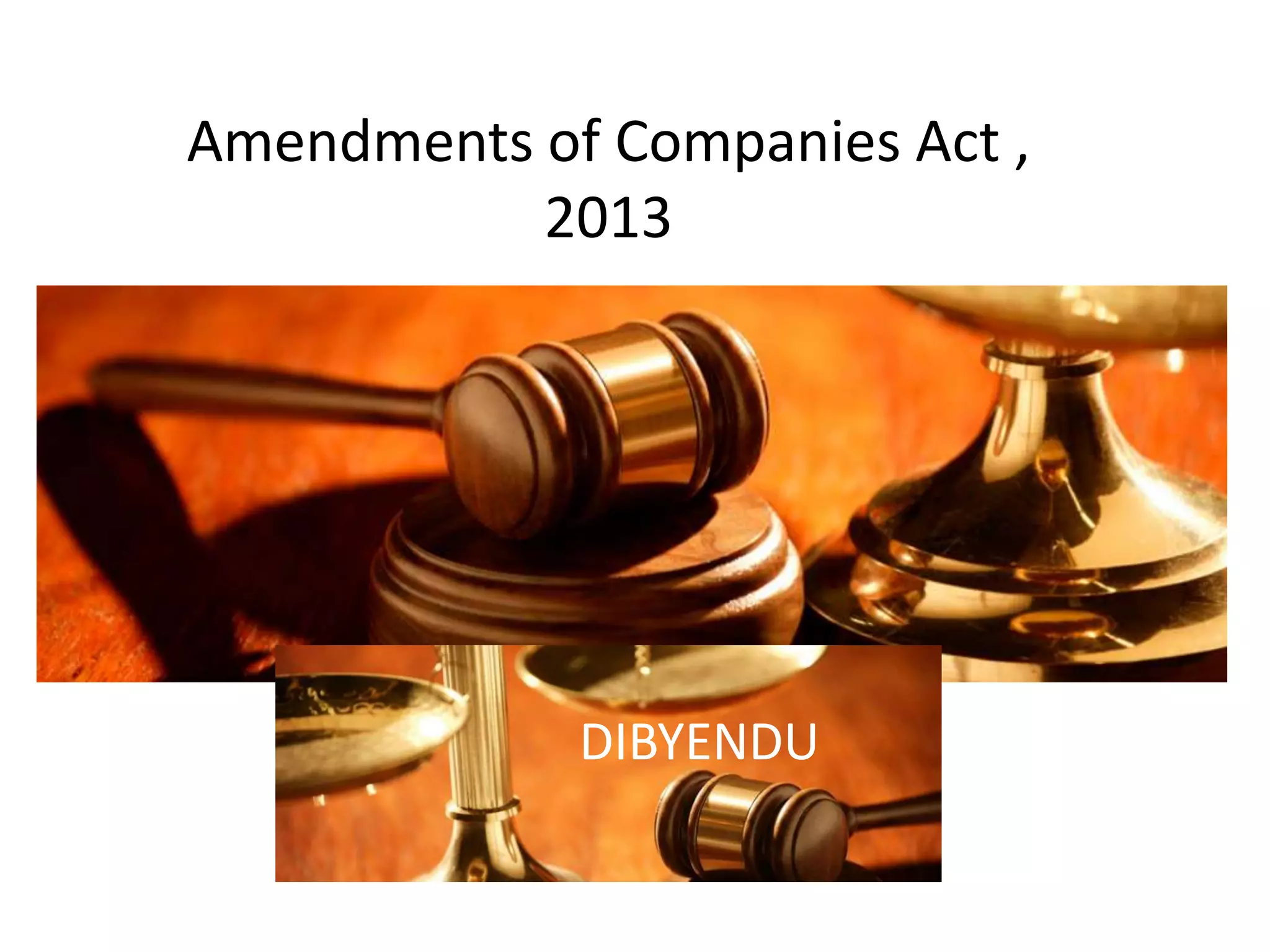 Amendments of companies act | PPTX