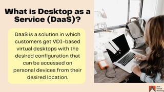 8 Benefits Of Desktop As A Service(DaaS) | PDF