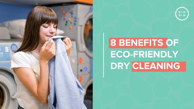 8 Benefits of Eco-Friendly Dry Cleaning | PPT