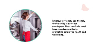 8 Benefits of Eco-Friendly Dry Cleaning | PPT