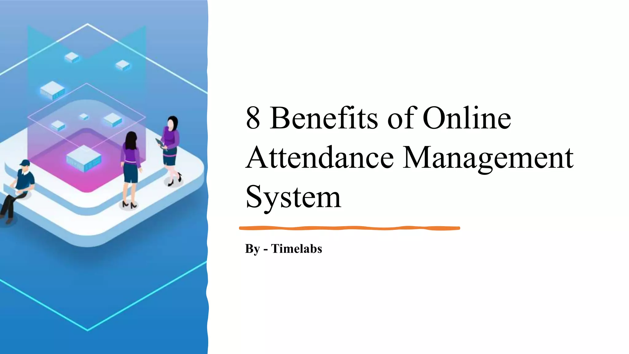 8 Benefits Of Online Attendance Management System.pptx