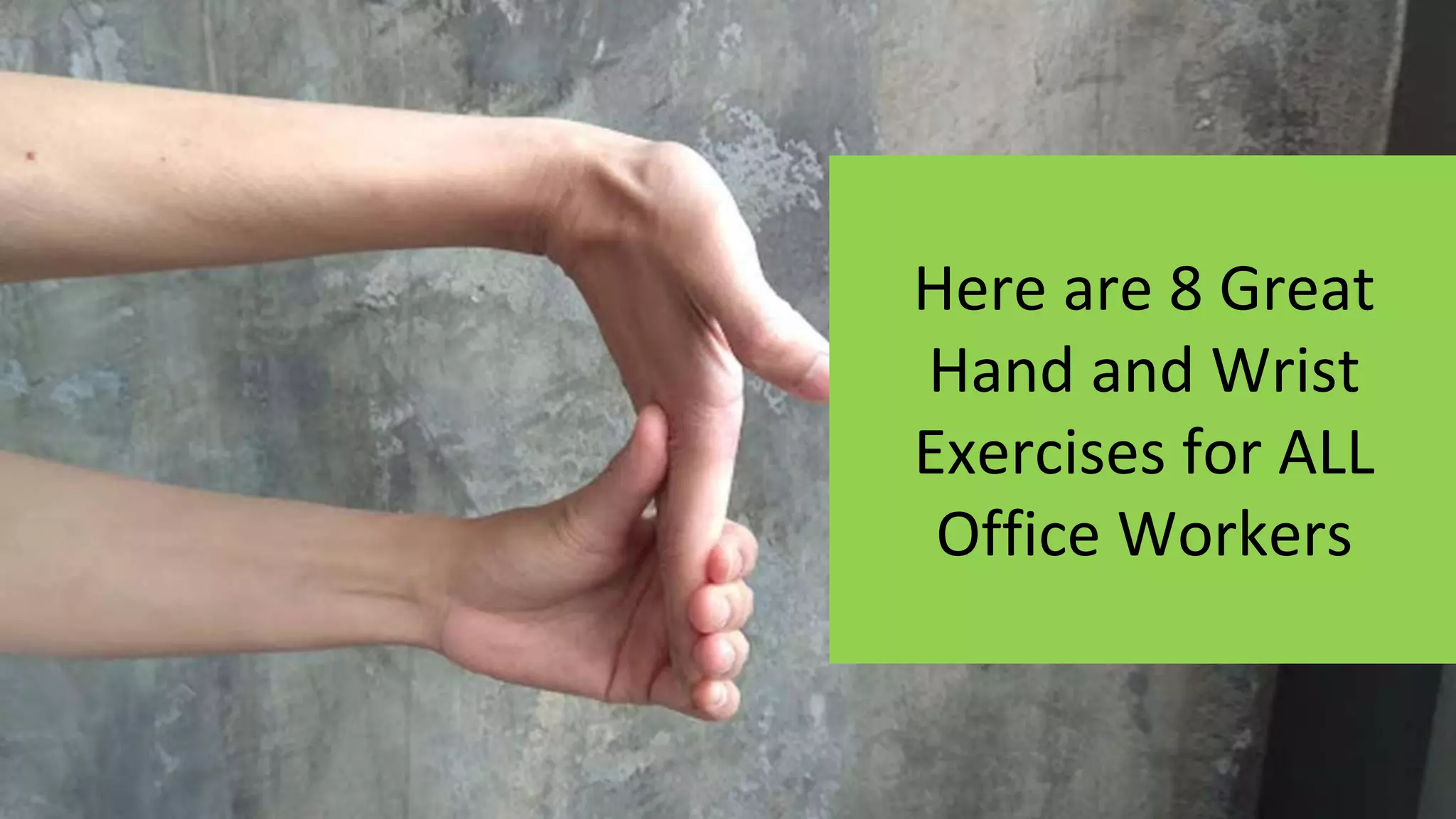 8 Best Hand and Wrist Exercises to prevent Carpal Tunnel and RSI at ...