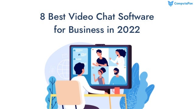 8 Best Video Chat Software for Business in 2022 | PPT