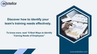 8 Best Ways to Identify Training Needs of Employees | PPT