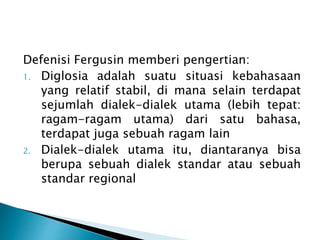 8 BILINGUALISME DAN DIGLOSIA PEMBELAJARAN BAHASA INDINSIA.pptx